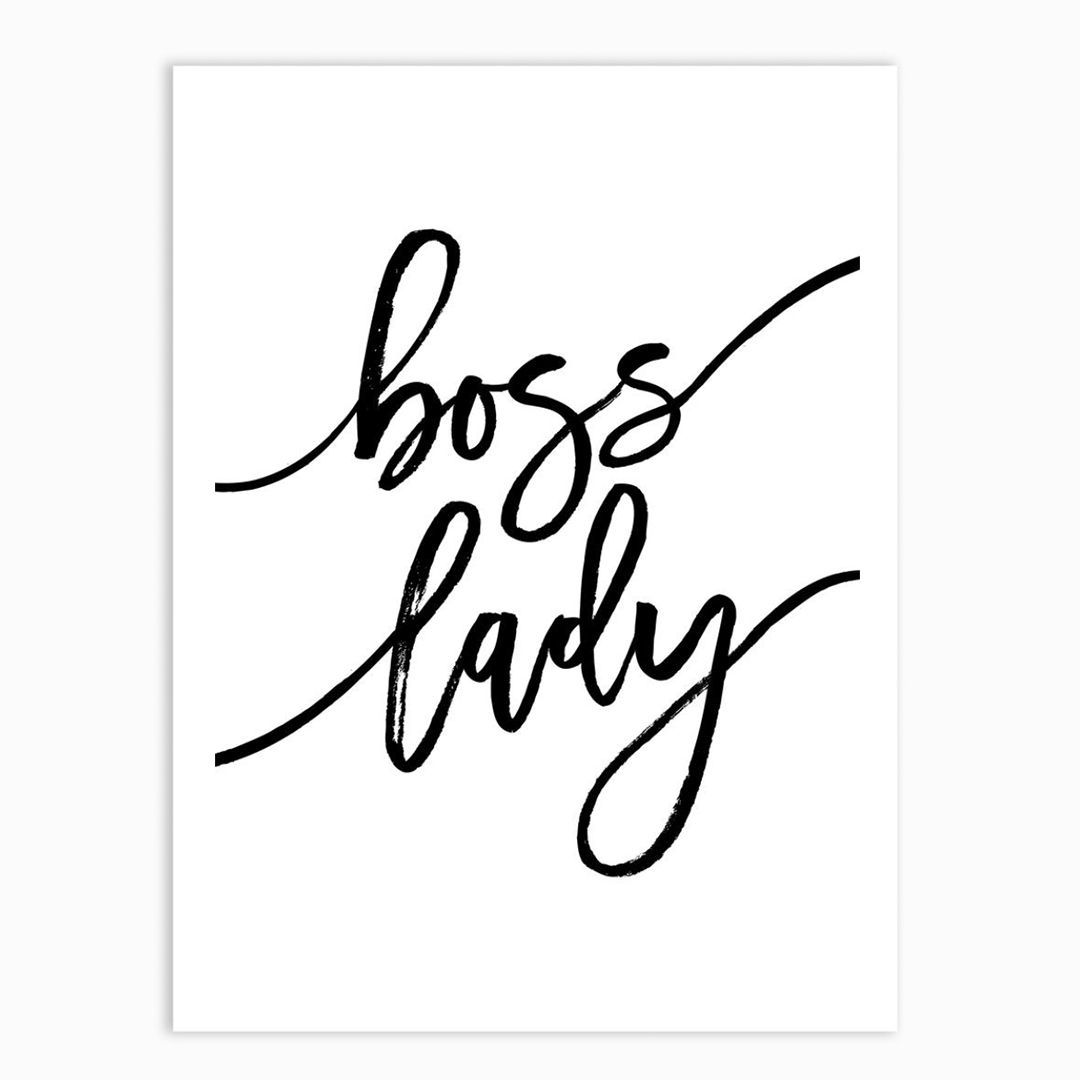 Boss Lady Print – The Wall Art Club